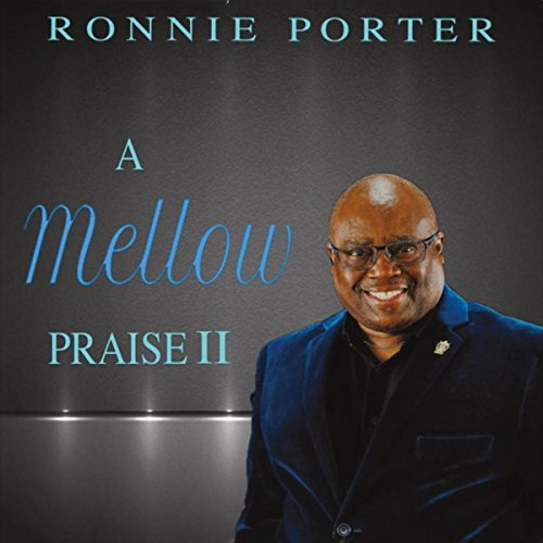 Amazon MusicでRonnie PorterのA Mellow Praise 2を再生する