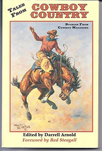 Tales From Cowboy County, Stories From Cowboy Magazine (Tales From ...