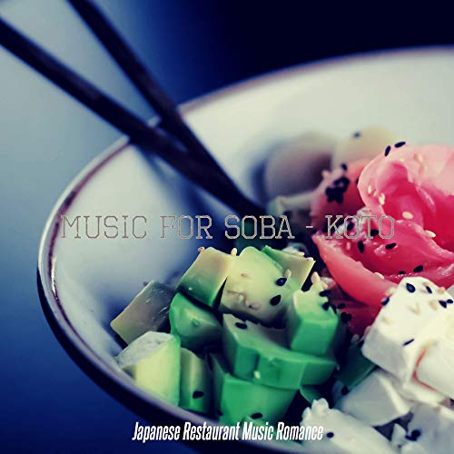 Amazon Music UnlimitedでJapanese Restaurant Music RomanceのMusic for Soba ...