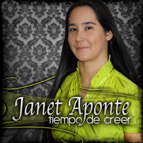 Play Tiempo De Creer by Janet Aponte on Amazon Music