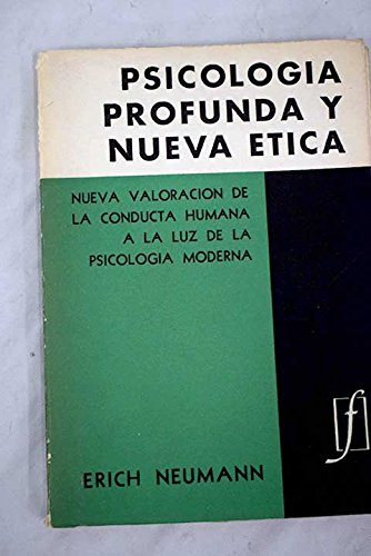 Amazon.com: Psicología profunda y nueva ética. Nueva valoración de la ...