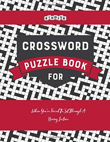 Crossword Puzzle Book for When You're Forced To Sit Through A Boring ...