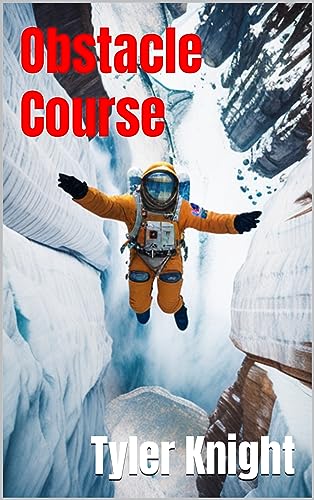 Amazon.co.jp: Obstacle Course (English Edition) 電子書籍: Knight, Tyler: 洋書