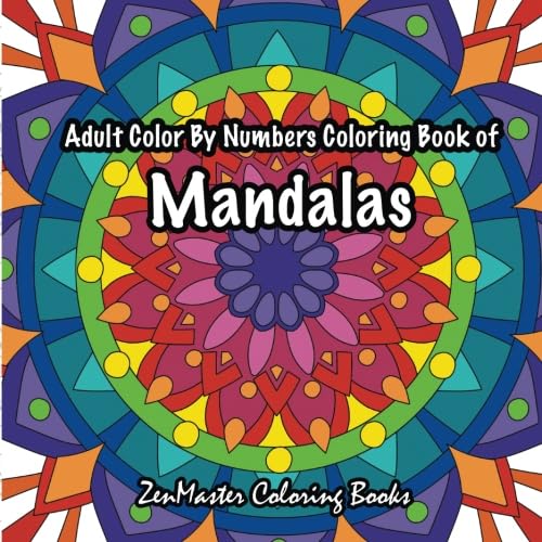 Amazon.com: Adult Color By Numbers Coloring Book of Mandalas: A ...