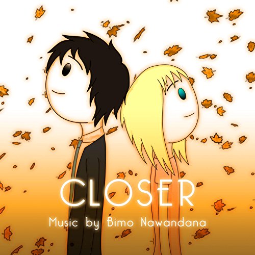 Closer (Original Motion Picture Soundtrack) by Bimo Nawandana on Amazon ...