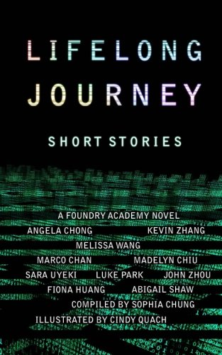 Lifelong Journey: Chung, Sophia, Chong, Angela, Zhou, John, Wang ...