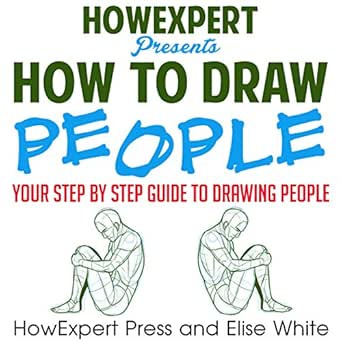 Amazon.com: How to Draw People (Audible Audio Edition): Elise White ...
