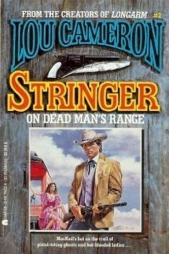 On Dead Man's Range (Stringer, No. 2): Cameron, Lou: 9780441790227 ...