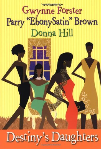 Destiny's Daughters: Hill, Donna, Forster, Gwynne, Brown, Parry: Amazon ...