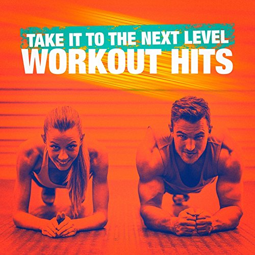 Play Take It to the Next Level Workout Hits by Cardio Workout, CrossFit ...