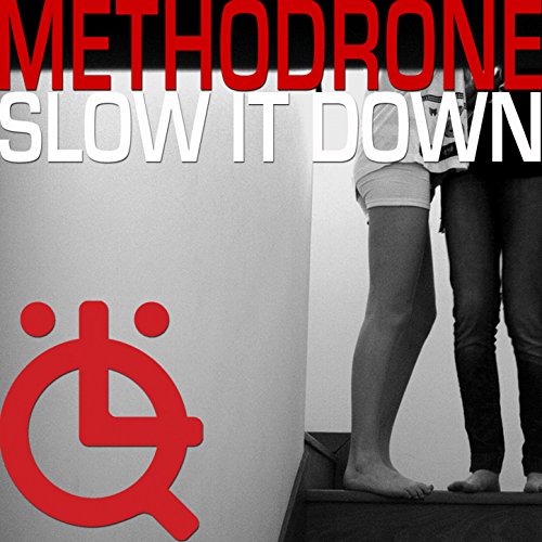Amazon.com: Slow It Down : Methodrone: Digital Music