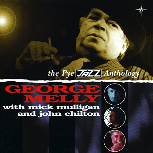 Play The Pye Jazz Anthology by George Melly on Amazon Music