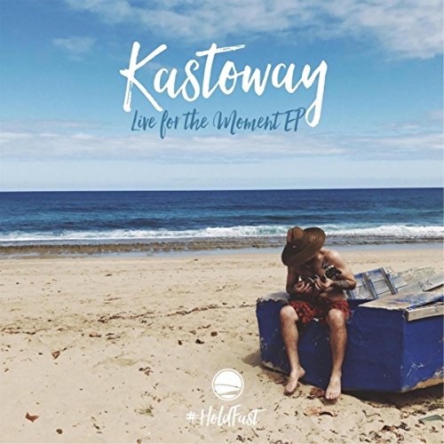 Amazon.com: Live for the Moment - EP : Kastoway: Digital Music