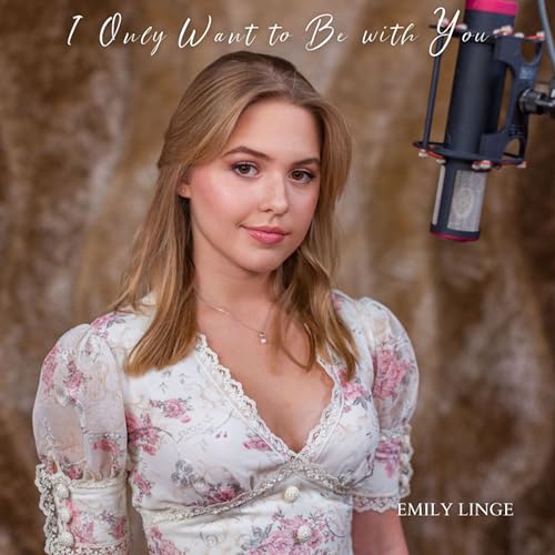 Amazon MusicでEmily LingeのI Only Want to Be with Youを再生する