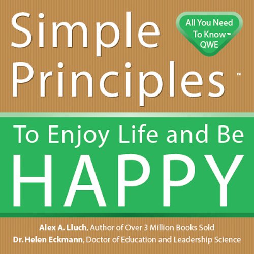 Simple Principles to Enjoy Life and Be Happy eBook : Lluch, Alex ...