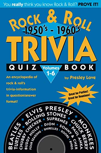 Rock & Roll TRIVIA Quiz Book 1950's-1960's: Volumes 1-6: Love, Presley ...