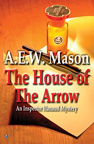 Amazon.com: The House of The Arrow (Inspector Hanaud) eBook : Mason, A ...