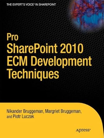 Pro SharePoint 2010 Development Techniques: Bruggeman, Nikander, Bruggeman, Margriet ...