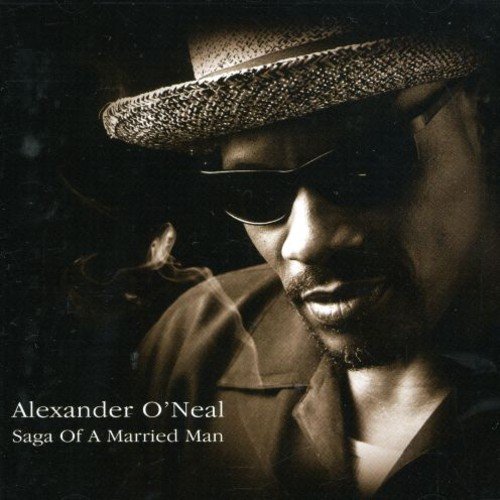 O'Neal, Alexander - Saga of a Married Man - Amazon.com Music