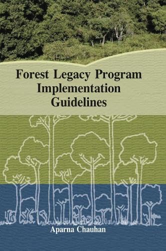 Forest Legacy Program Implementation Guidelines - Chauhan, Aparna ...
