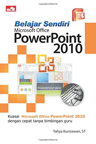 Belajar Sendiri Microsoft Office PowerPoint 2010 : Amazon.in: Books