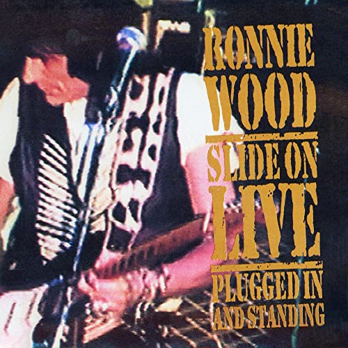 Play Slide On Live - Plugged In and Standing by Ronnie Wood on Amazon Music