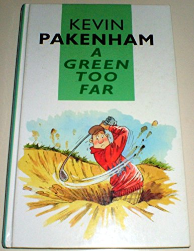 A Green Too Far: Pakenham, Kevin: 9780754032564: Amazon.com: Books