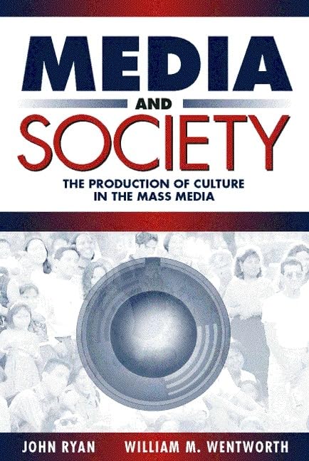 Amazon.com: Media and Society: The Production of Culture in the Mass ...