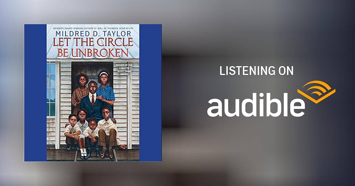 Let the Circle Be Unbroken Audiobook by Mildred D. Taylor