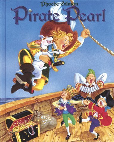 Pirate Pearl: Phoebe Gilman: 9780590124959: Amazon.com: Books