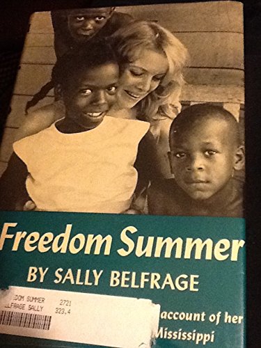 Freedom summer: Belfrage, Sally: Amazon.com: Books