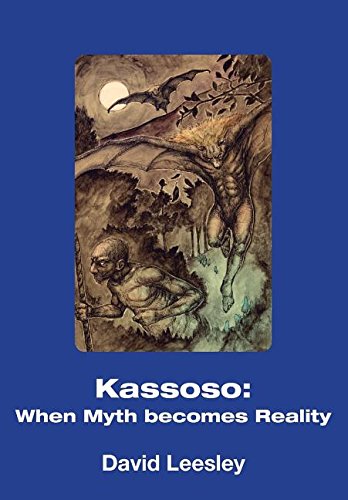 Kassoso: When Myth Becomes Reality: David Leesley: 9780953331666 ...
