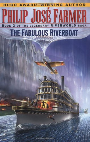 Amazon | The Fabulous Riverboat (Riverworld) | Farmer, Philip Jose ...