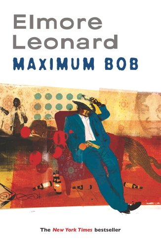 Maximum Bob eBook : Leonard, Elmore: Amazon.co.uk: Kindle Store