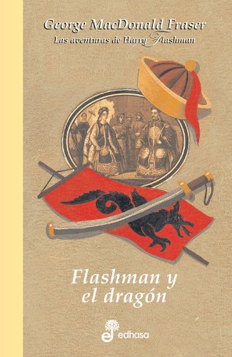 Buy Flashman Y El Dragon (Harry Flashman) Book Online at Low Prices in ...