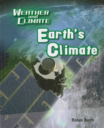 Earth's Climate (Weather and Climate) : Birch, Robin: Amazon.in: Books