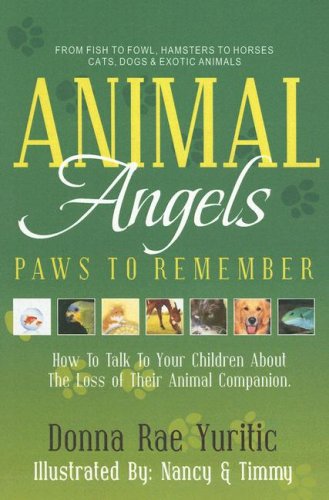 Animal Angels: Paws to Remember: Donna Rae Yuritic: 9781587768668 ...