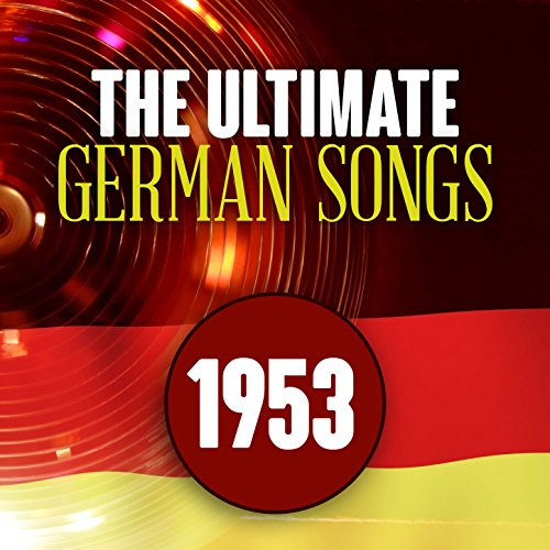 The Ultimate German Songs from 1953 de Various artists en Amazon Music ...