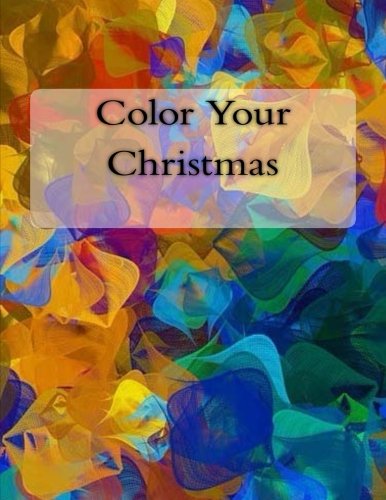 Amazon.com: Color Your Christmas: Coloring Book for Adults Stress ...