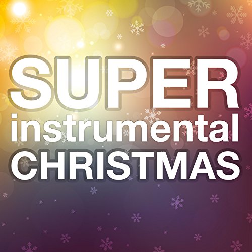 Reproducir Super Instrumental Christmas de VARIOUS ARTISTS en Amazon Music