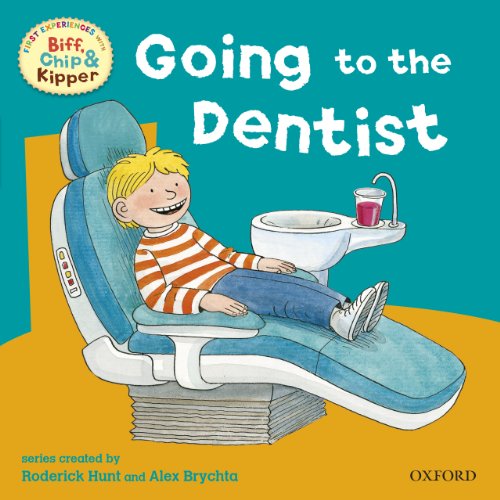First Experiences with Biff, Chip and Kipper: Going to Dentist (English ...