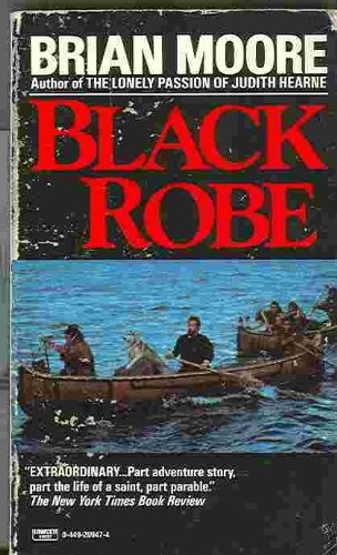 Black Robe: Moore, Brian: 9780449209479: Amazon.com: Books
