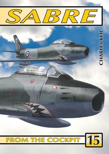 From the Cockpit No. 15: Sabre: Charles Keil: 9780946958764: Amazon.com ...
