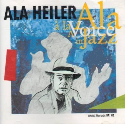 Ala Heiler a la Ala - A Voice In Jazz - Amazon.com Music