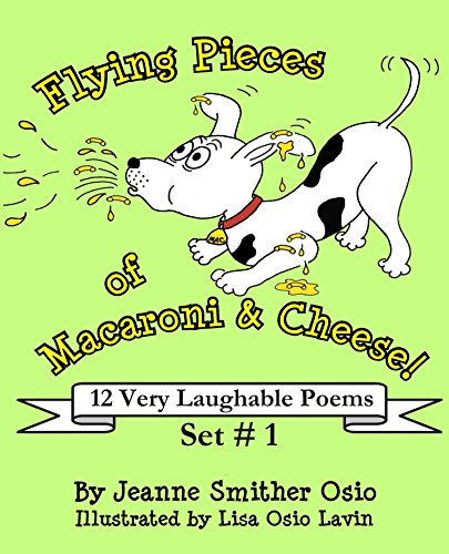 Amazon | FLYING PIECES OF MACARONI & CHEESE! 12 Very Laughable Poems ...