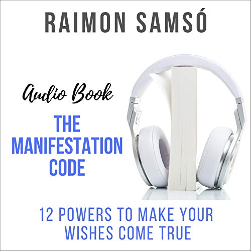 Amazon.com: The Manifestation Code: 12 Powers to Make Your Wishes Come ...