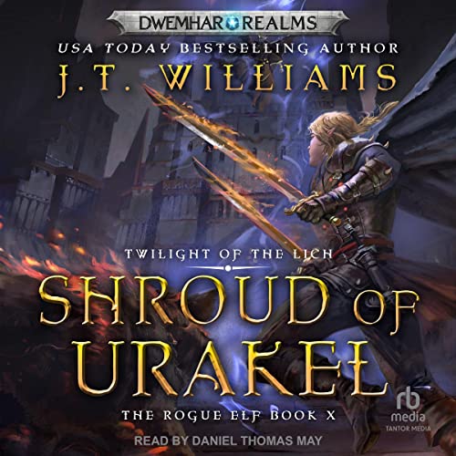 Amazon.com: Shroud of Urakel: The Rogue Elf, Book 10 (Audible Audio Edition): J.T. Williams ...