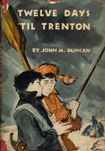 Twelve Days 'Til Trenton: duncan, john m.: Amazon.com: Books