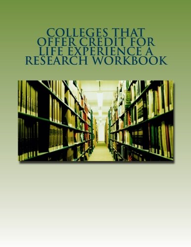 Amazon.com: Colleges That Offer Credit For Life Experience A Research ...