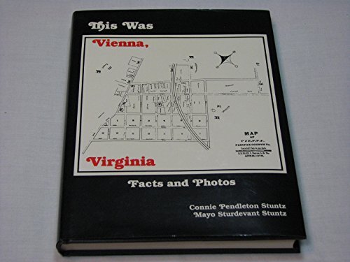 This was Vienna, Virginia: Facts and photos: Connie Pendleton Stuntz ...